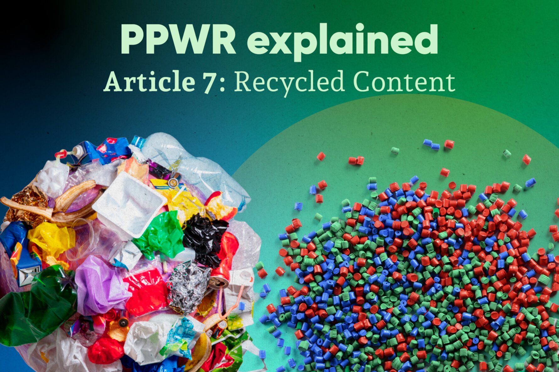Recycled Content in Plastic Packaging: Article 7 of the PPWR